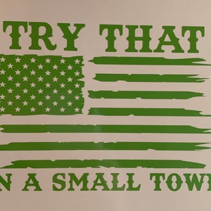 Try That in a Small Town Decal - Etsy