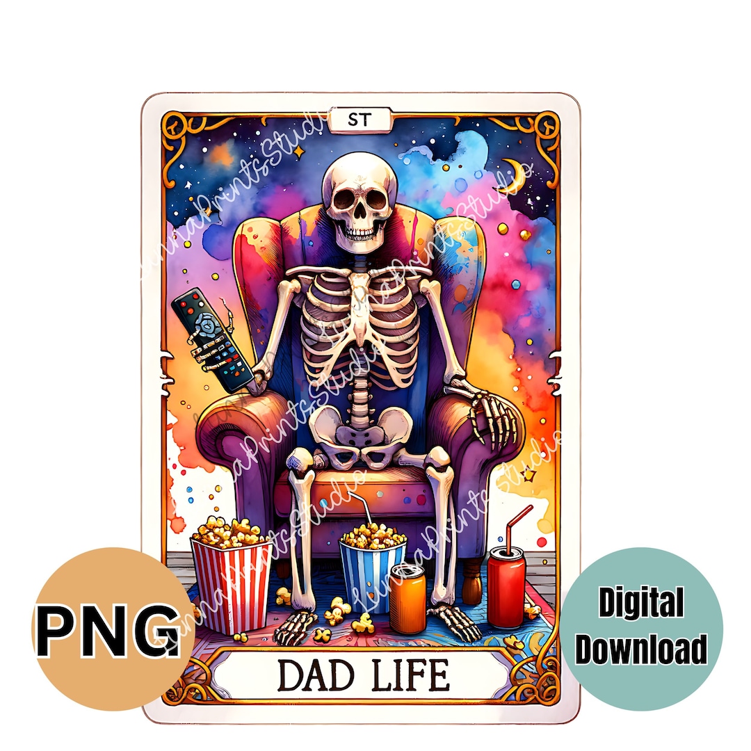 Dad Life Skeleton Funny Tarot Card PNG Clipart, Fathers Day Sublimation ...