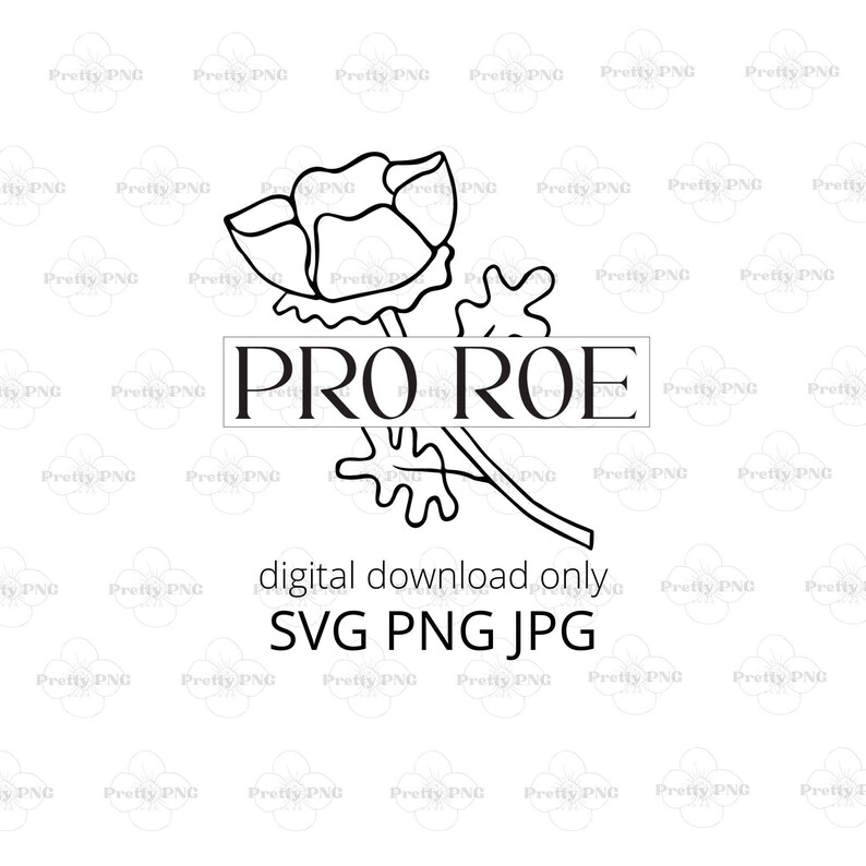 Pro Roe Golden Poppy SVG Pro Choice Svg Pro Choice Yard Sign Cute ...