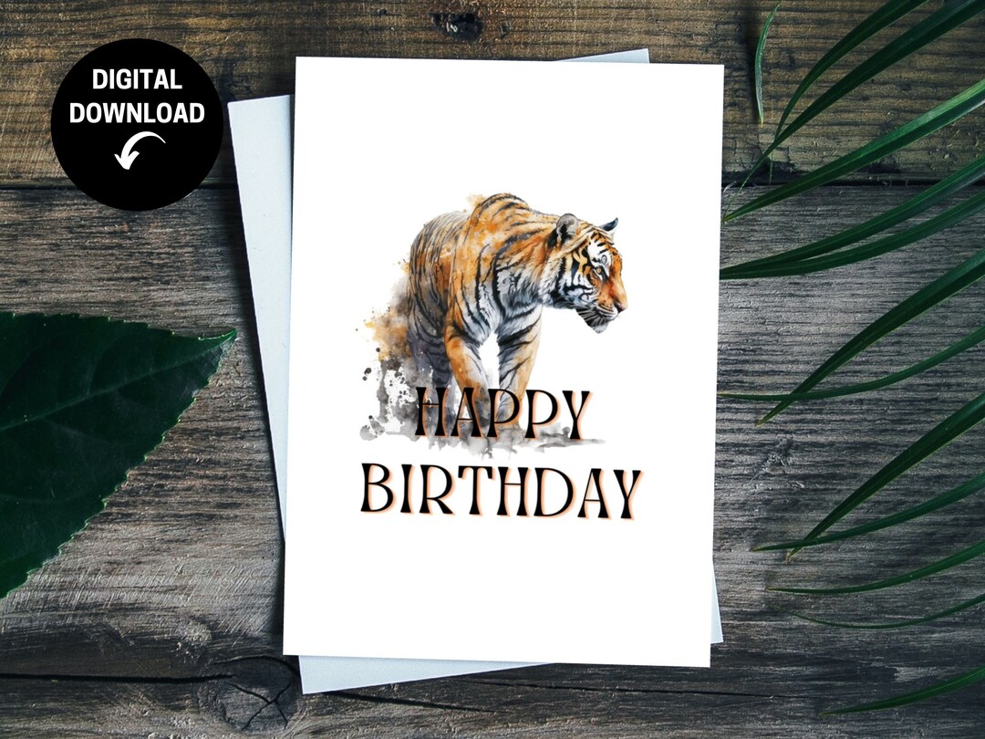 Tiger Birthday Card. Printable Card for Tiger Lovers Instant - Etsy