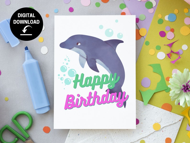 Dolphin Printable Birthday Card 5x7 Gift for Kids Birthday. Dolphin ...