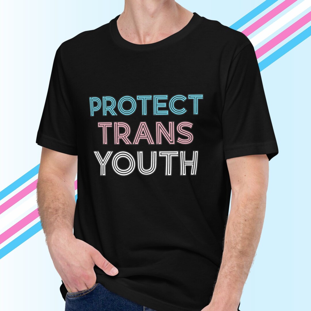 Transgender Shirt Protect Trans Youth Trans Pride Shirt Ally Trans ...