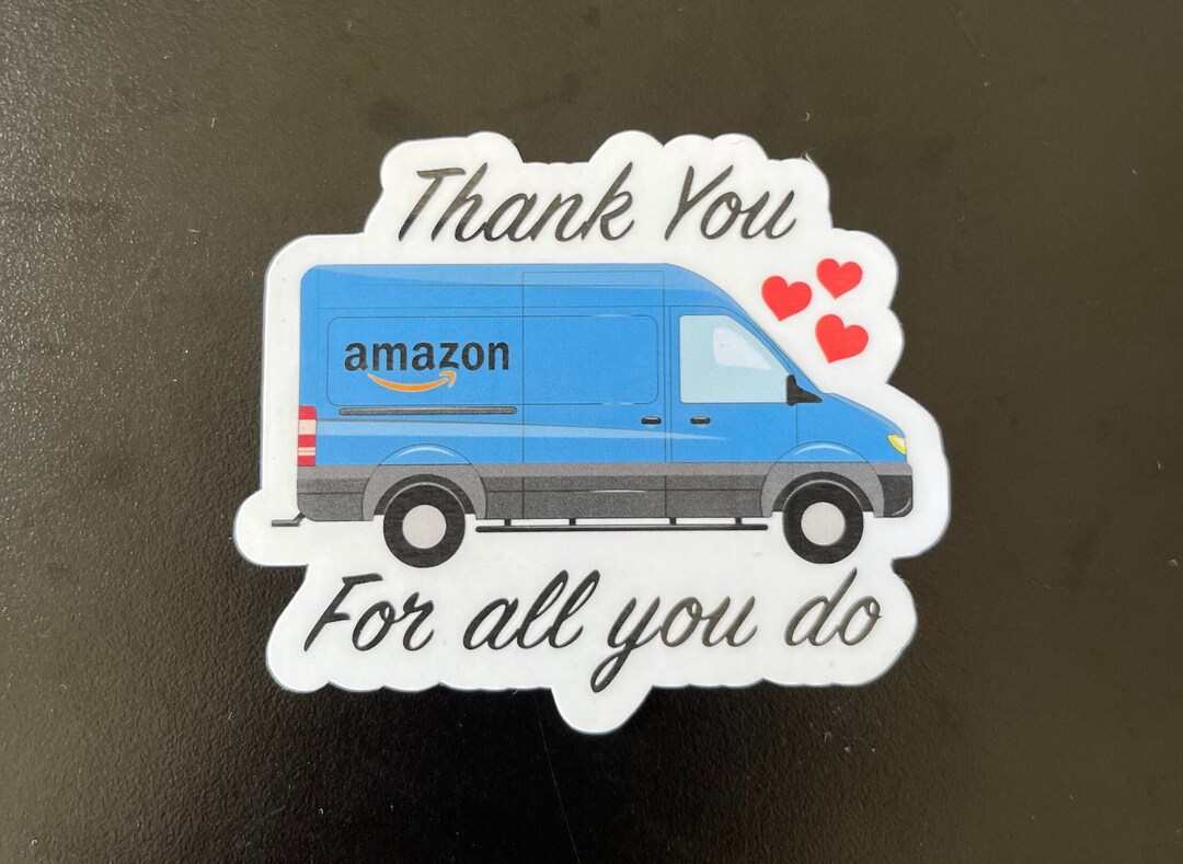 Thank You Amazon Carrier for All You Do Grateful Delivery Driver ...