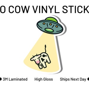 Cow UFO Funny Sticker Custom UFO Glossy Vinyl Decal Sarcasm Humor for ...