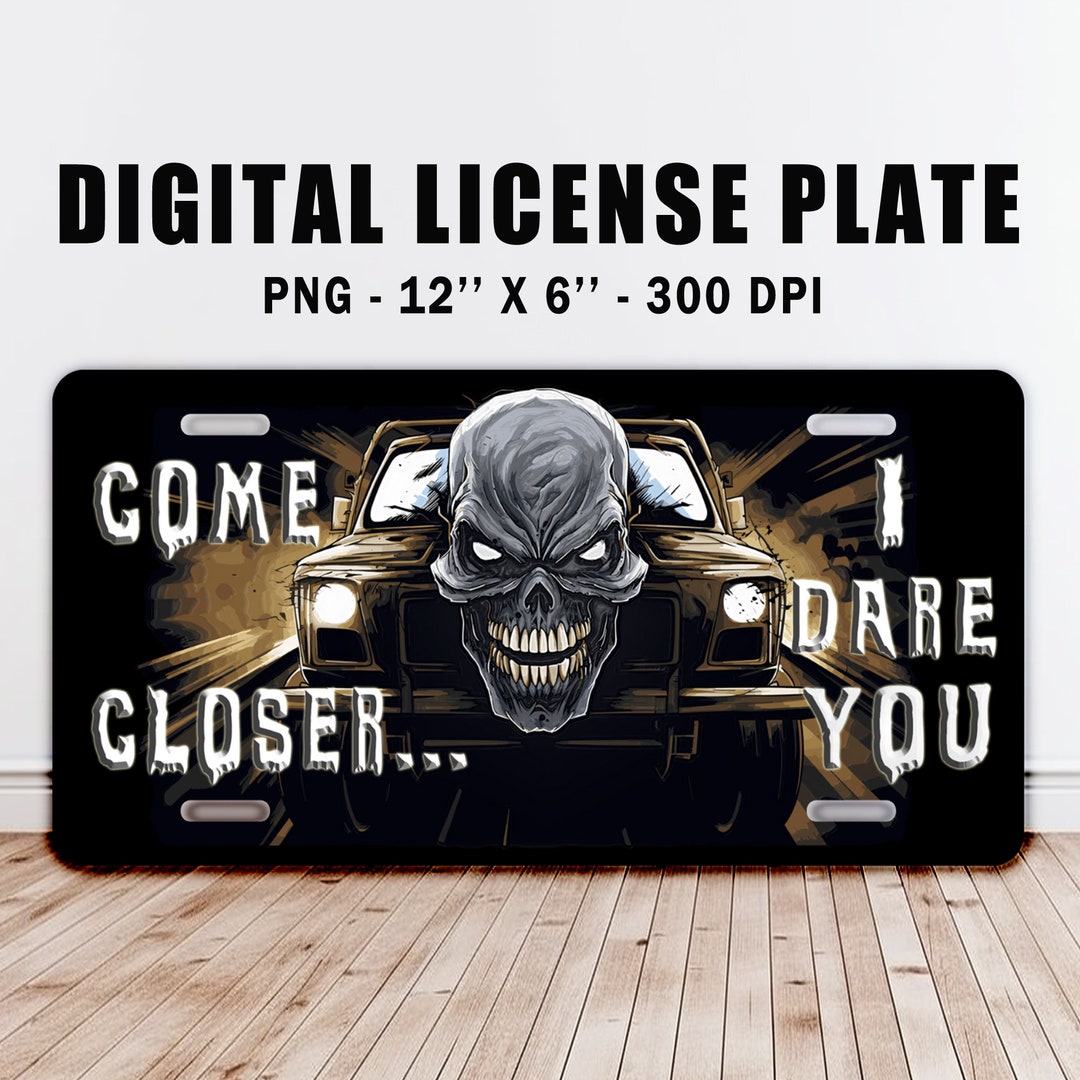 Skull License Plate PNG Design: "i Dare You" Sublimation Art (digital ...