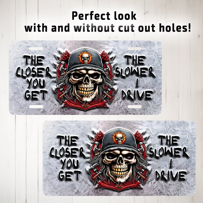 Skull the Closer You Get Car License Plate PNG, 300 DPI Digital ...