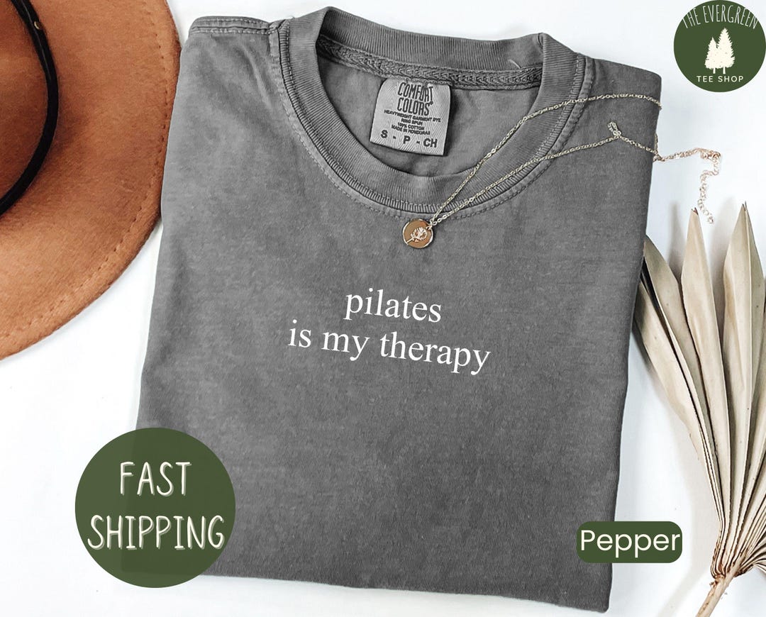 Comfort Colors® Pilates is My Therapy Shirt, Fitness Instructor Shirt ...