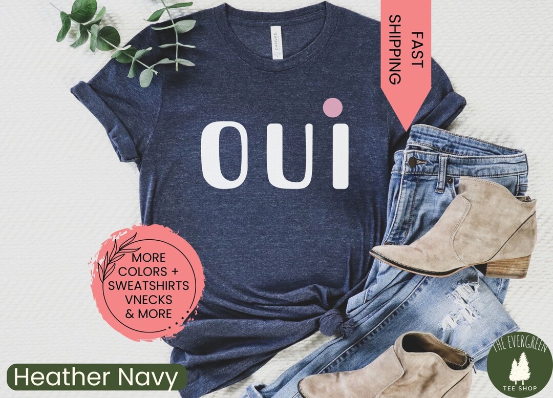 Oui Shirt, Green Oui Tshirt, Gold Oui Tee, Paris Shirt, French Tshirt ...