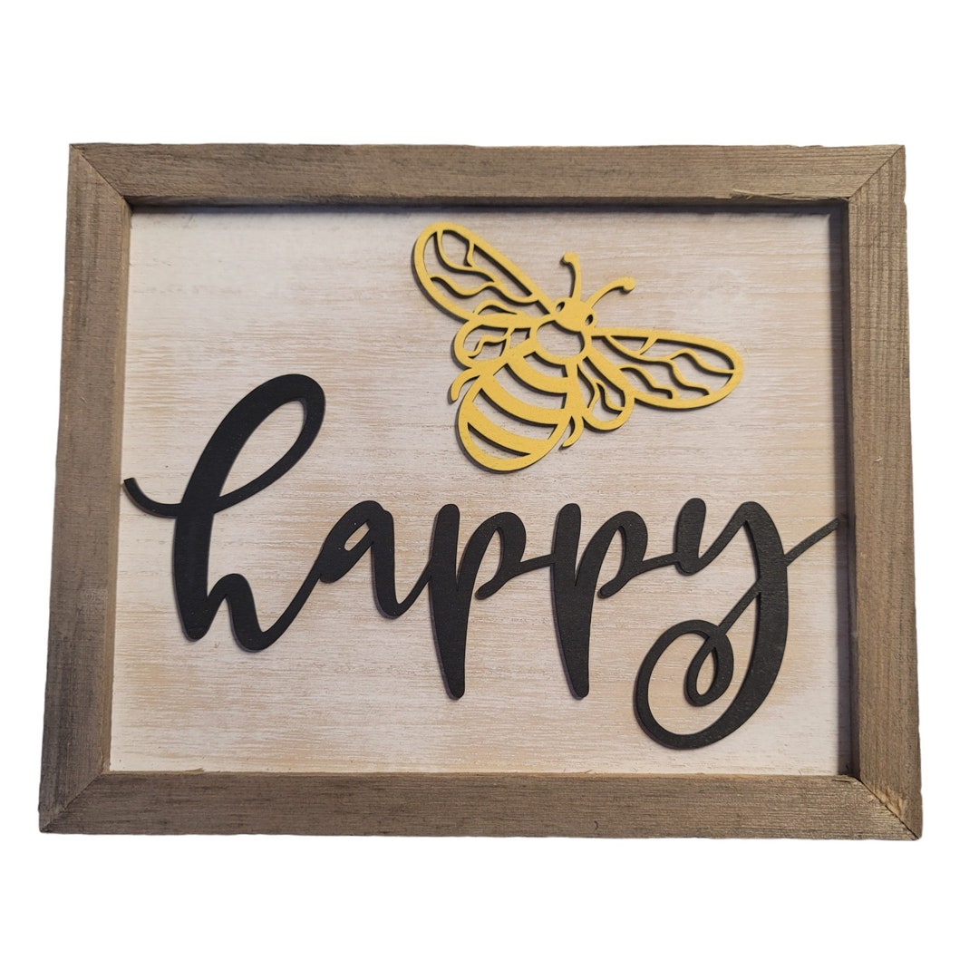 Rustic Inset Sign "bee Happy", Home Decor, Inspiration, Fun Sign, Wall ...