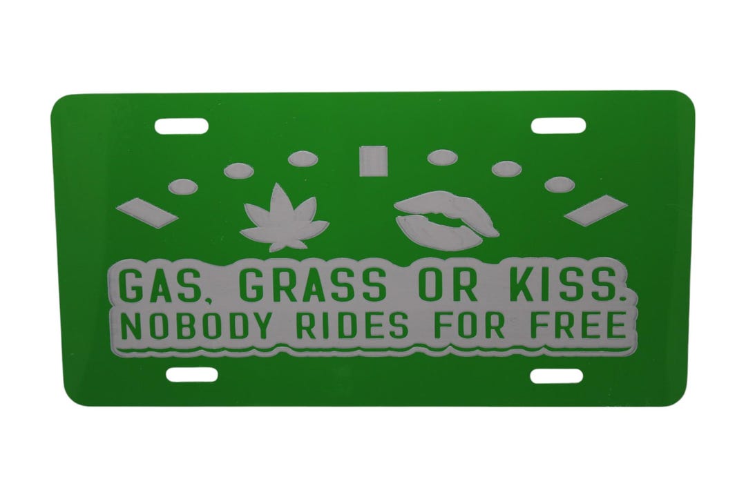 Gas, Grass, or Kiss Vanity Plate, Laser Engraved, License Plate ...