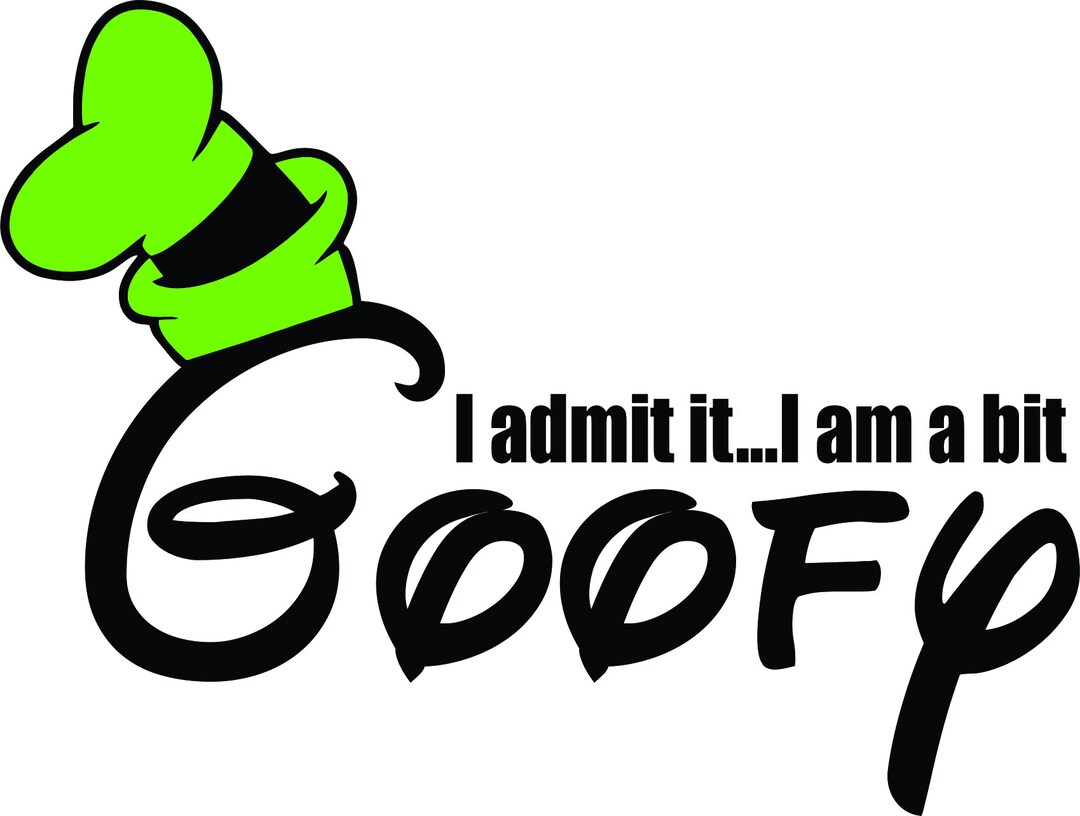 Digital I Am a Bit Goofy Download - Etsy