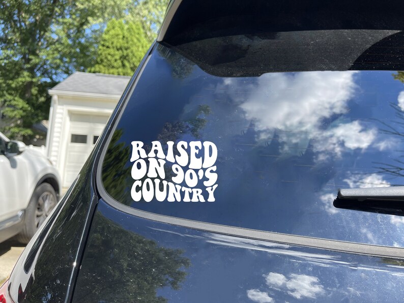 Raised on 90's Country Vinyl Decal - Etsy