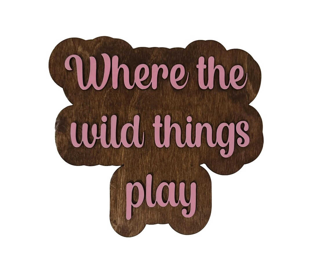 Wild Things Play Playroom Sign Fun Kid's Room Wall Art Children's Room ...