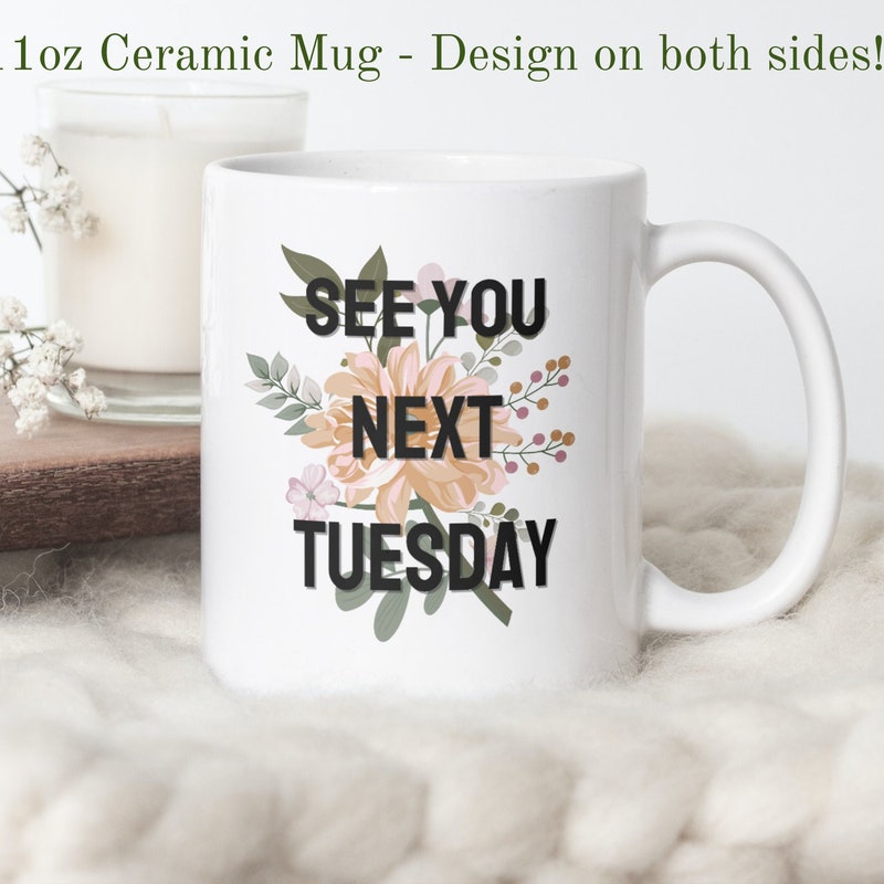 See You Next Tuesday - Etsy