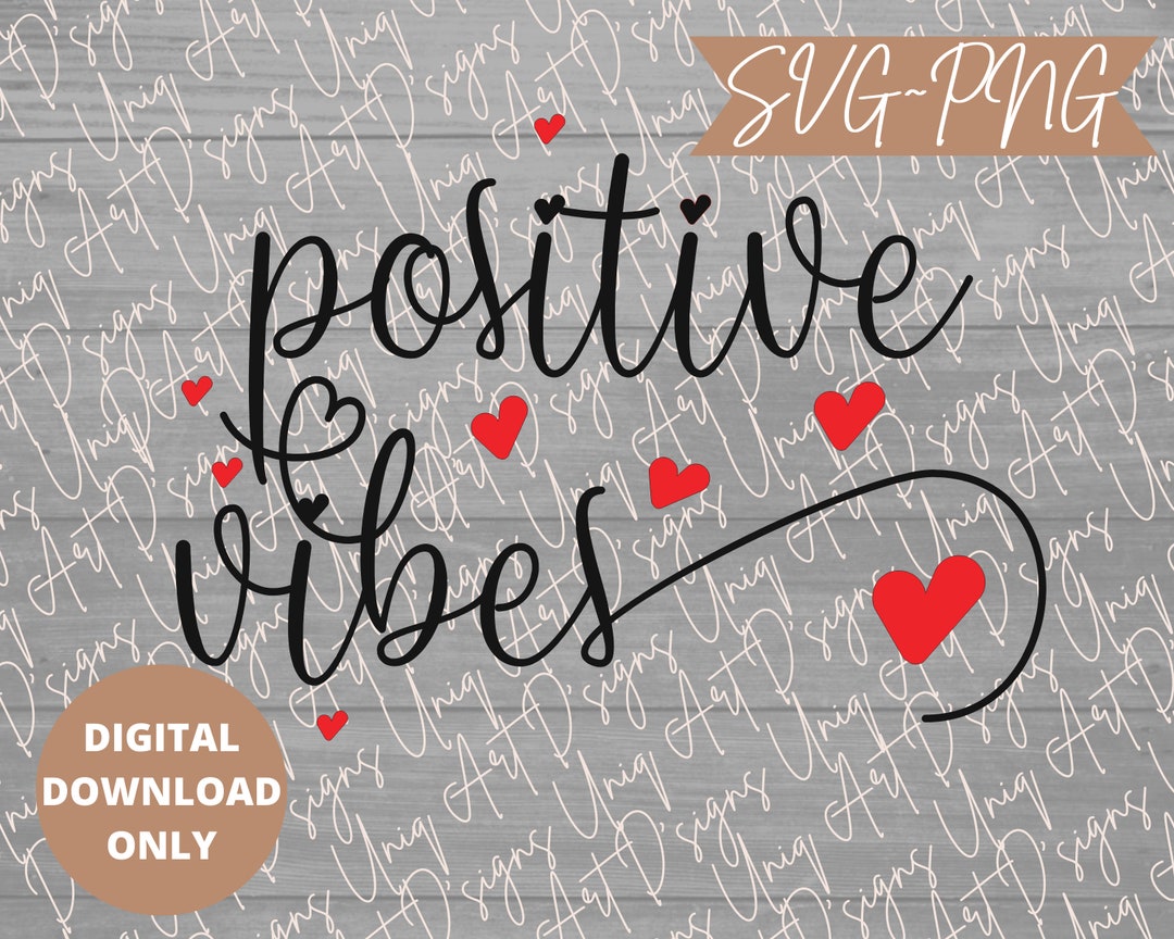 Positive Vibes SVG PNG - Etsy
