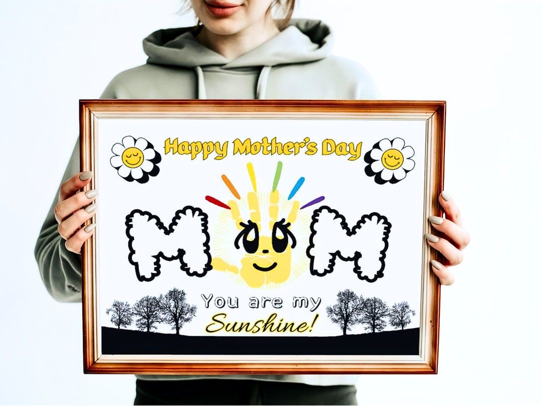 Handprint Art for Mother's Day, You Are My Sunshine Mom, Crafts for Pre ...