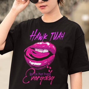 Hawk Tuah Spit on That Thang Everyday Vintage T-shirt, Hawk Tuah Funny ...