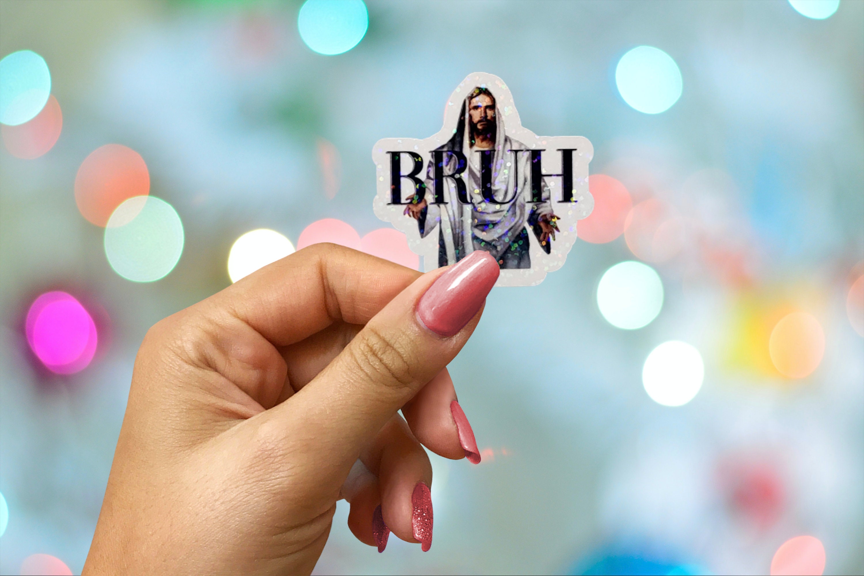 Bruh Funny Jesus Holographic Sticker Laptop Sticker Funny Sticker Best ...