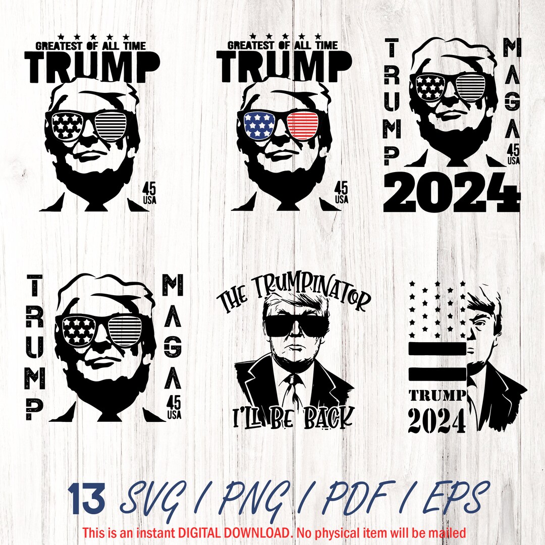 Trump 2024 SVG Bundle Set of 06 | American Flag PNG | Pro America Trump ...