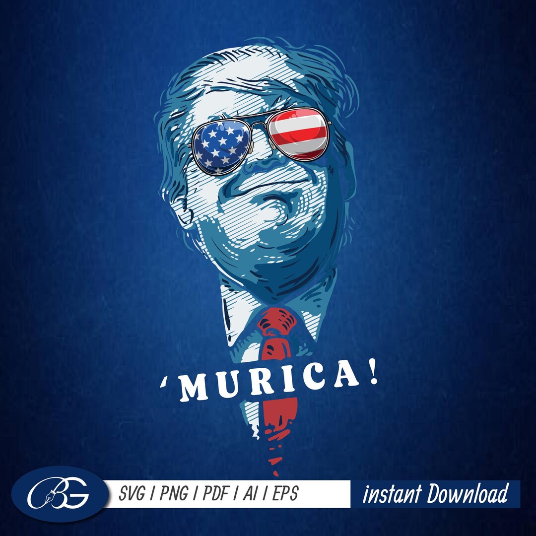 Trump Murica Svg | Trump Merica Vector Cut File | Pro America Trump Cut ...