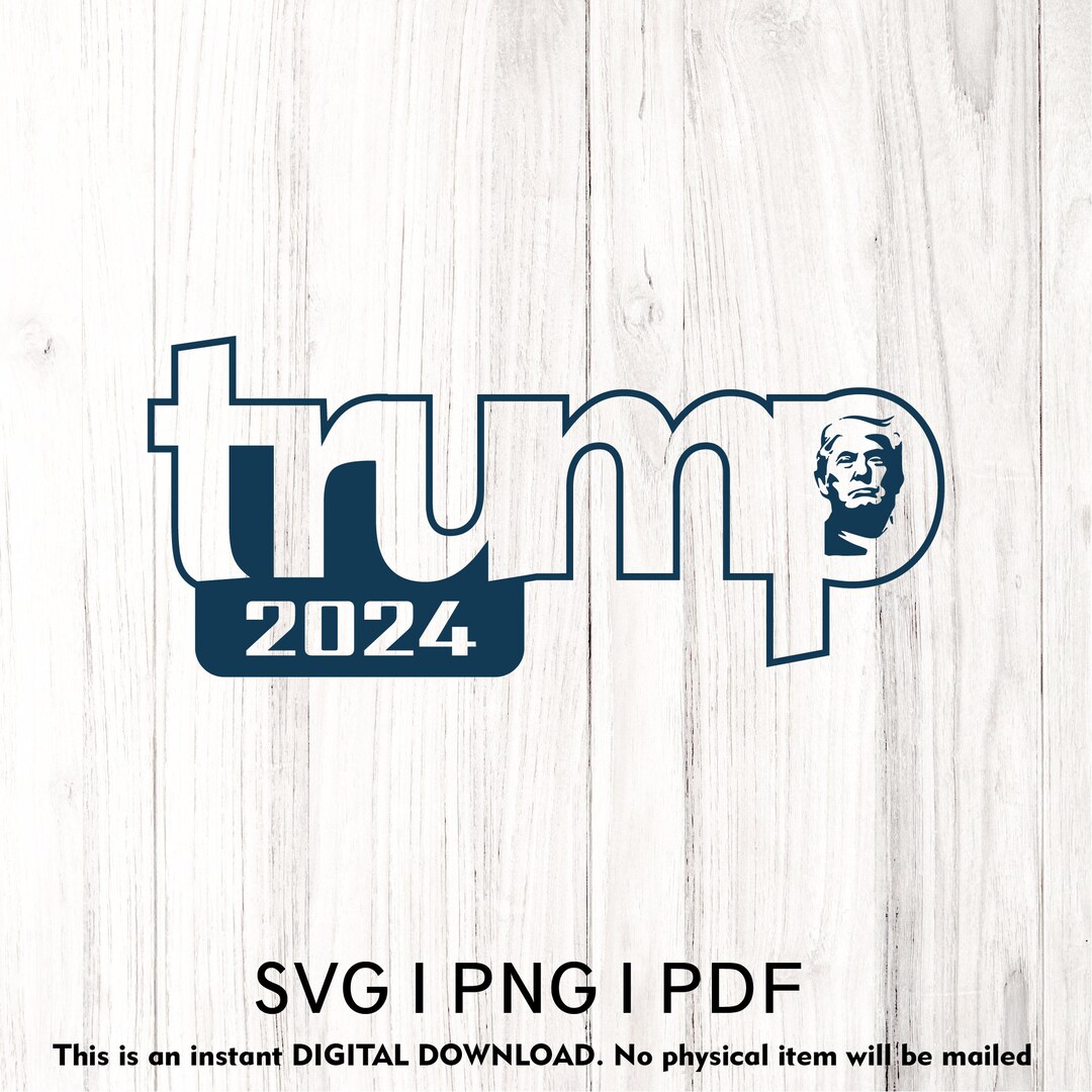 Trump 2024 SVG | President Election PNG | Pro America Trump Cut File ...