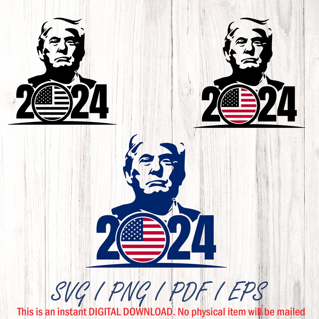 Trump 2024 SVG Png Pdf Dxf | American Flag PNG | Pro America Trump Cut ...