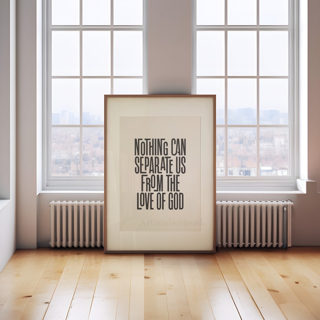 Romans 8 38-39 Nothing Can Separate Us From God's Love Encouraging ...