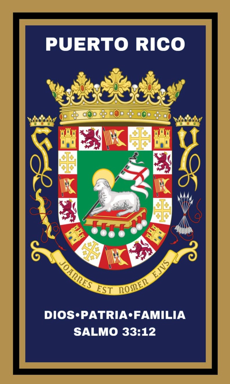 Bandera De Puerto Rico-dios,patria.familia. Salmo 33;12 (escudo 1511 ...