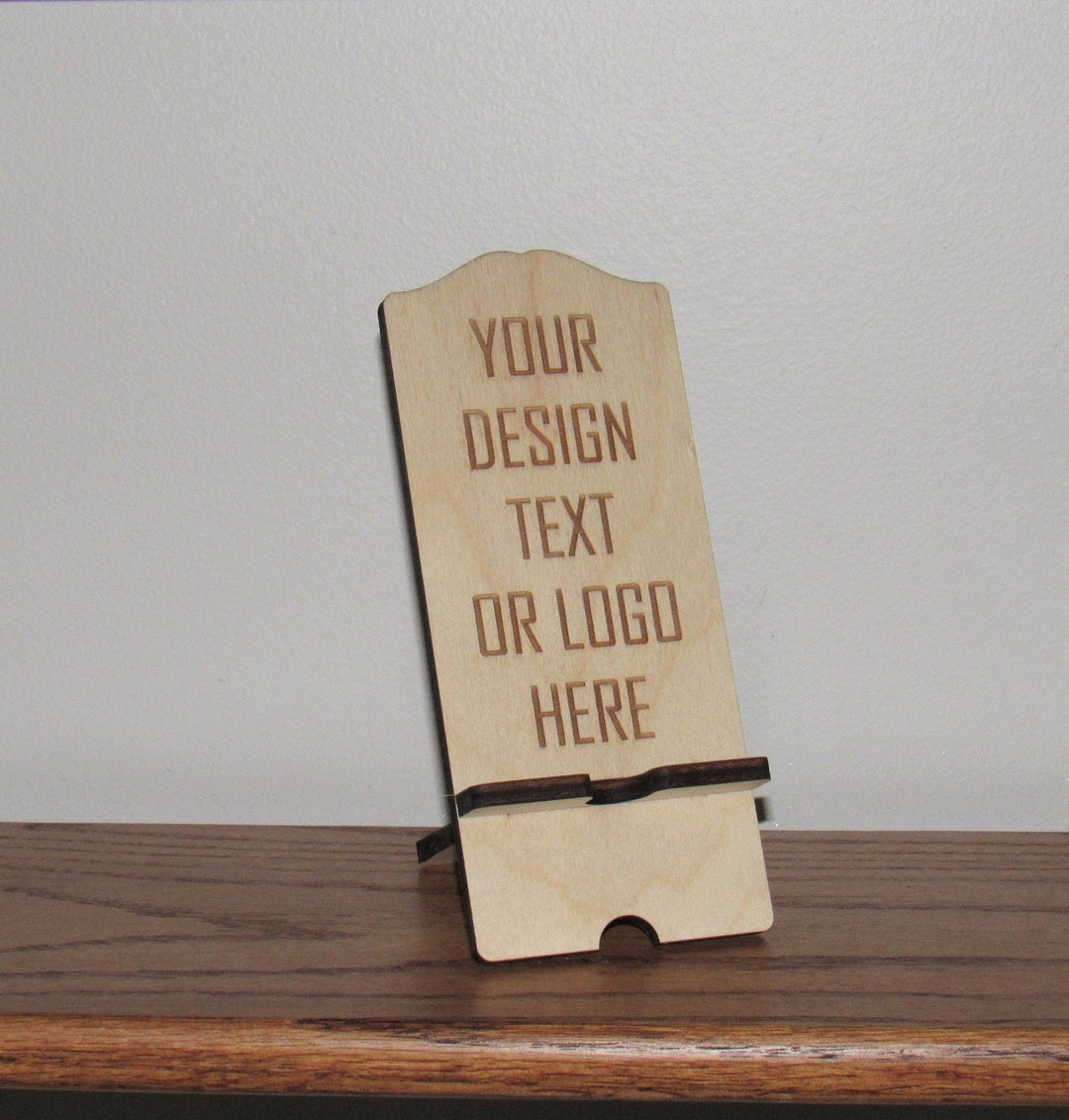 Cell Phone Stand, Wooden, Laser Engraved, Personalized, Phone Accessory ...
