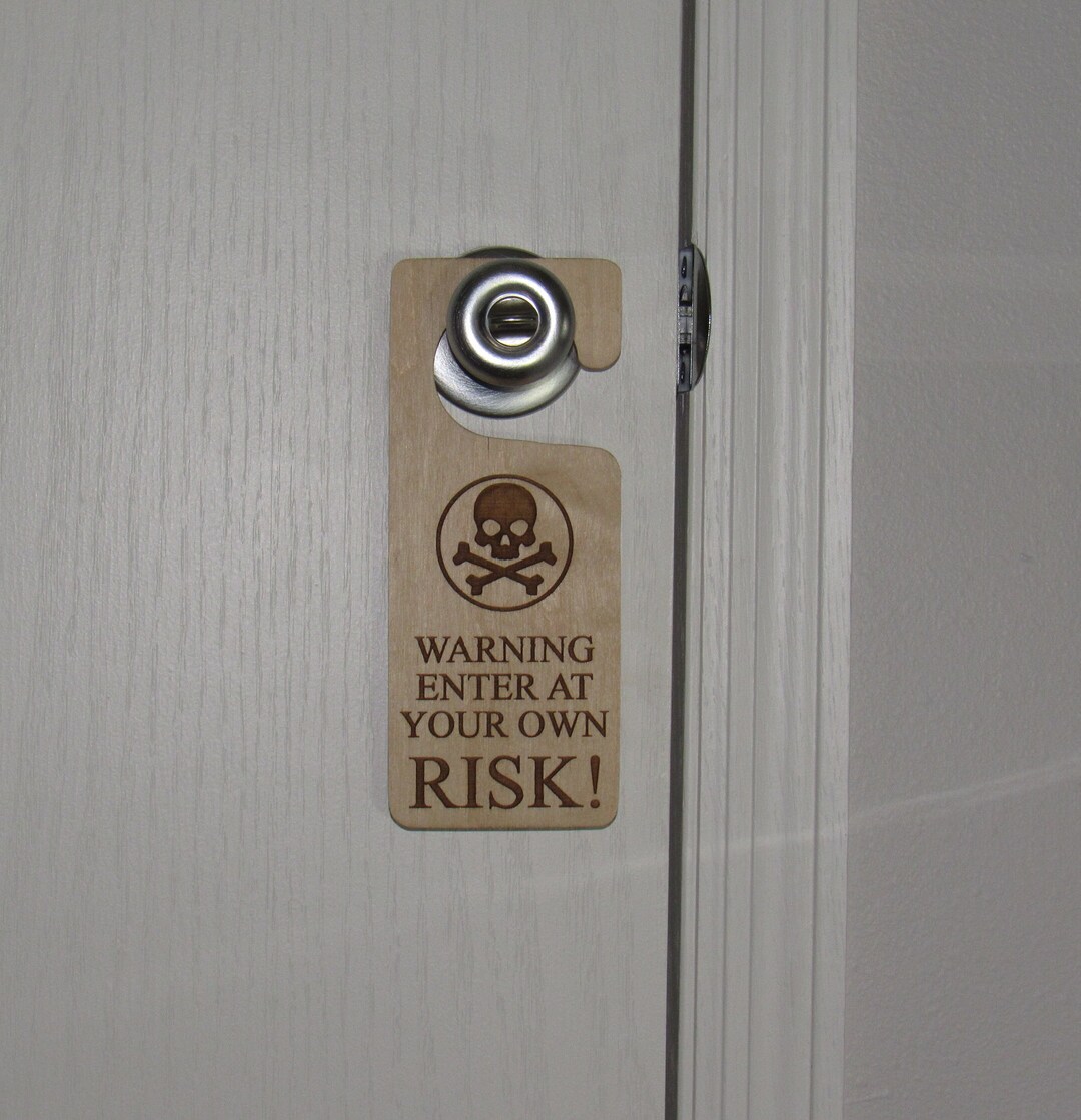 Warning Enter at Your Own Risk Door Knob Handle Hanger, Wooden, Laser ...