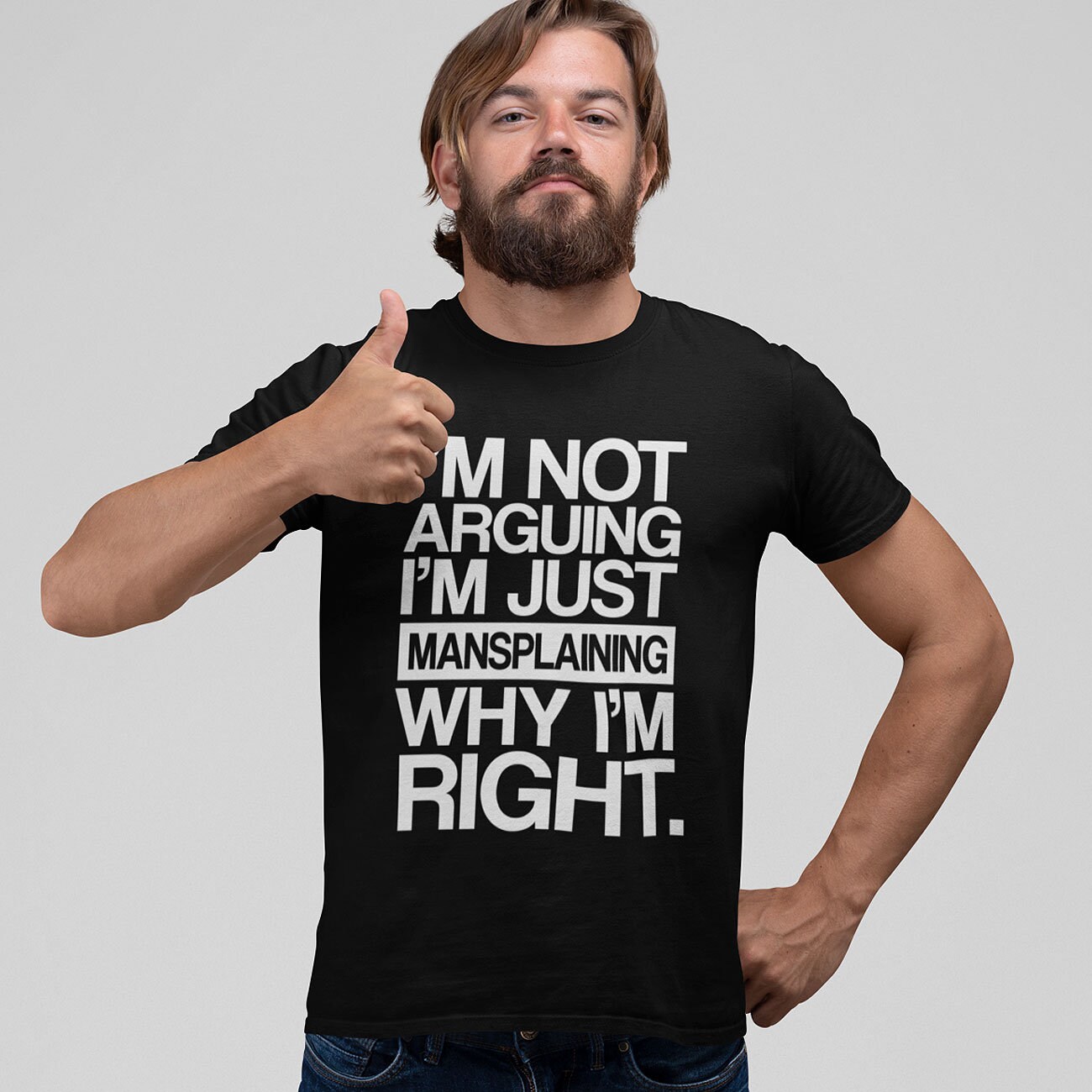 I'm Not Arguing I'm Just Mansplaining Men's T-shirt, Funny Birthday ...