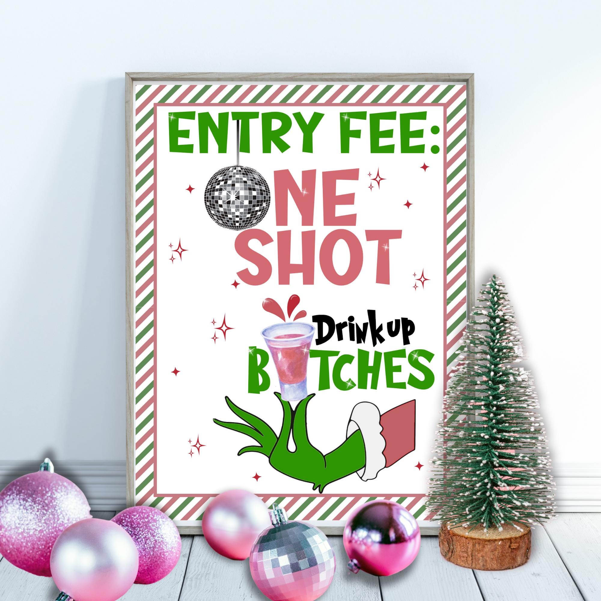 Drink up Bitches One Shot Entry Sign Holiday Party, Christmas Party ...