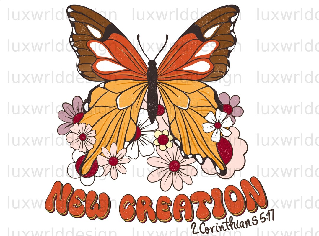 New Creation Butterfly PNG | Faith Clipart | Faith Png | Bible Verse ...