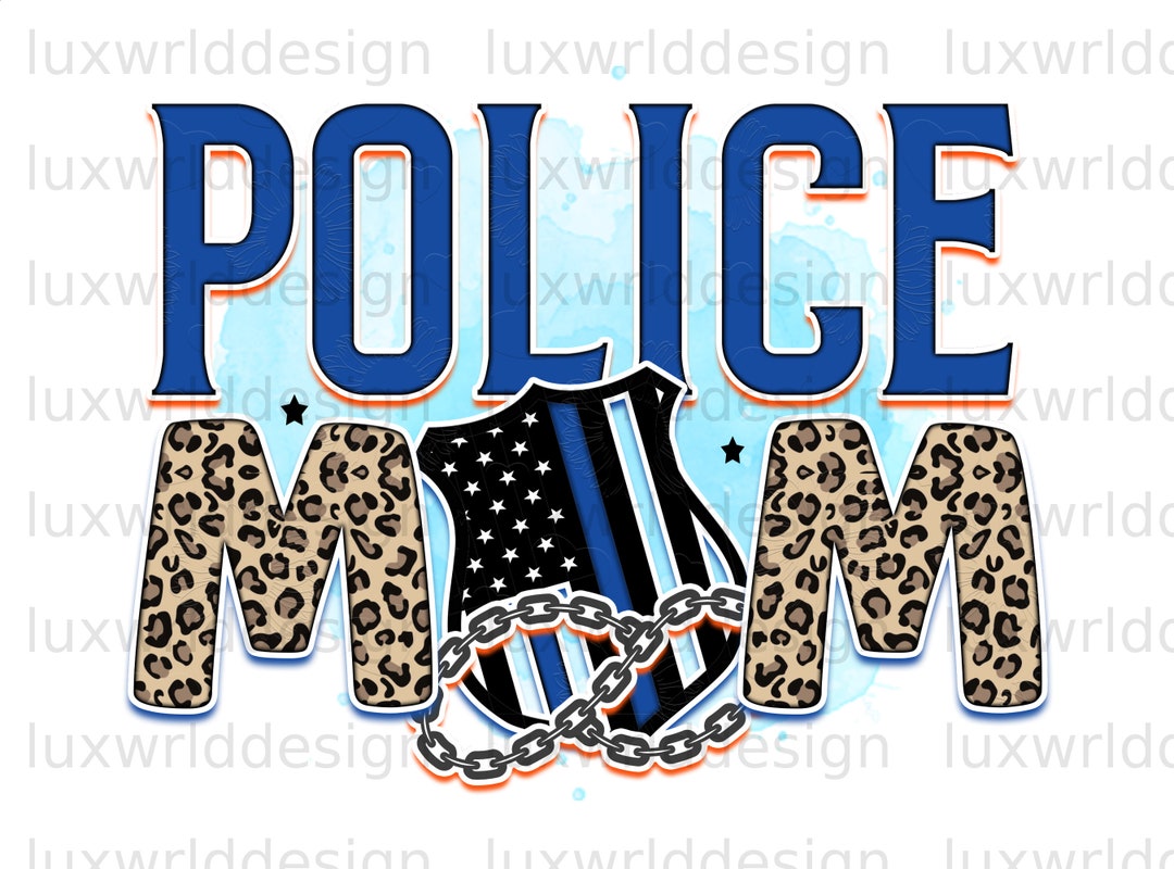 Police Mom PNG Police Design Police Png Sublimation Design Digital ...