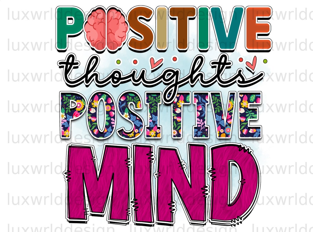 Positive Thoughts Positive Mind PNG | Mental Health Png | Positive ...