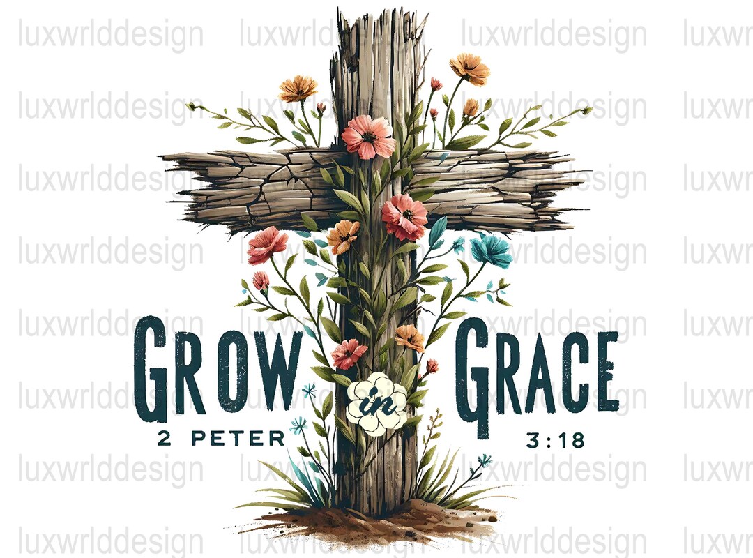 Grow in Grace PNG | Faith Png | Bible Verse Png | Jesus Png ...