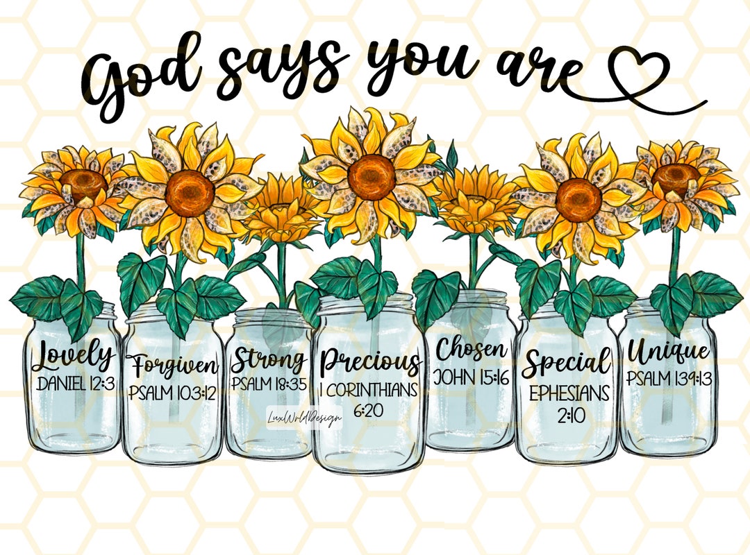 Sunflower Christian Quotes PNG: God Says You Are (digital Download) - Etsy