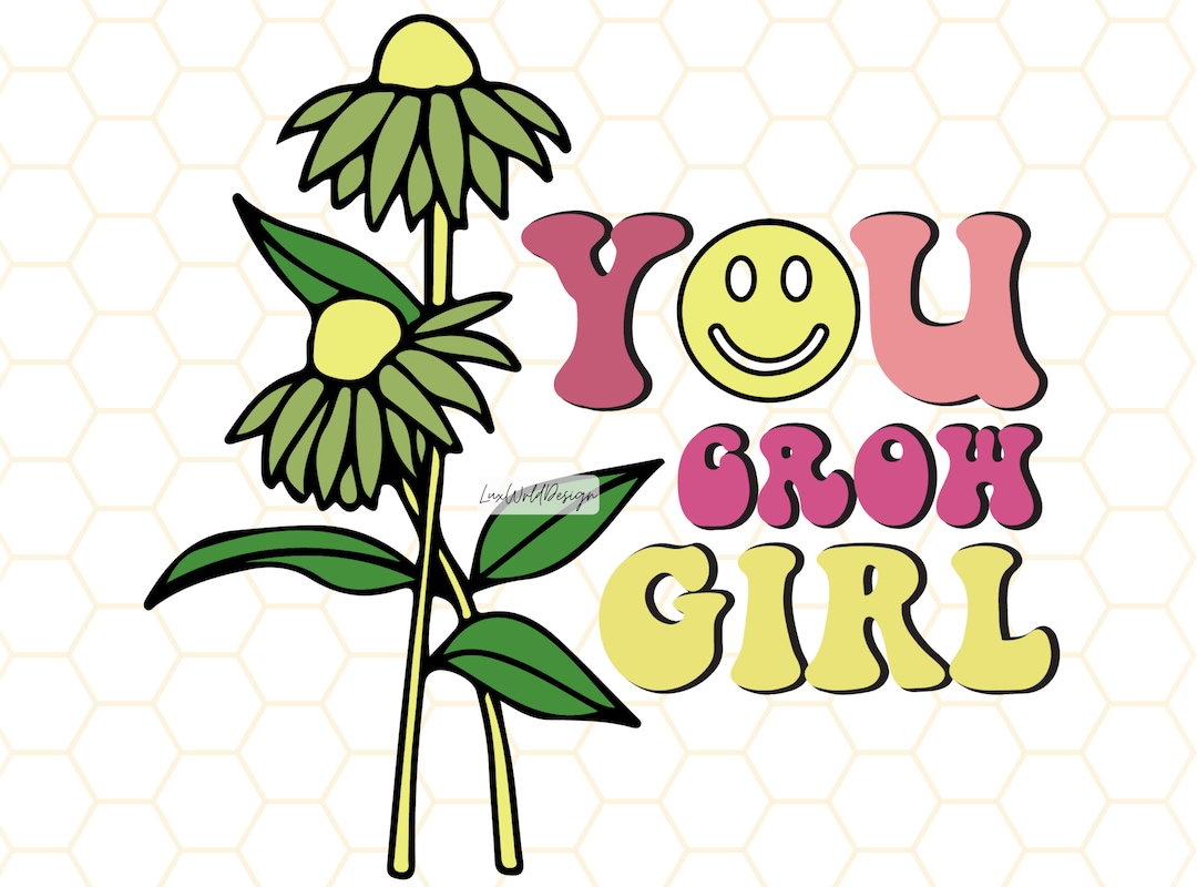You Grow Girl Retro PNG | Positive Png | Positive Quotes Png ...