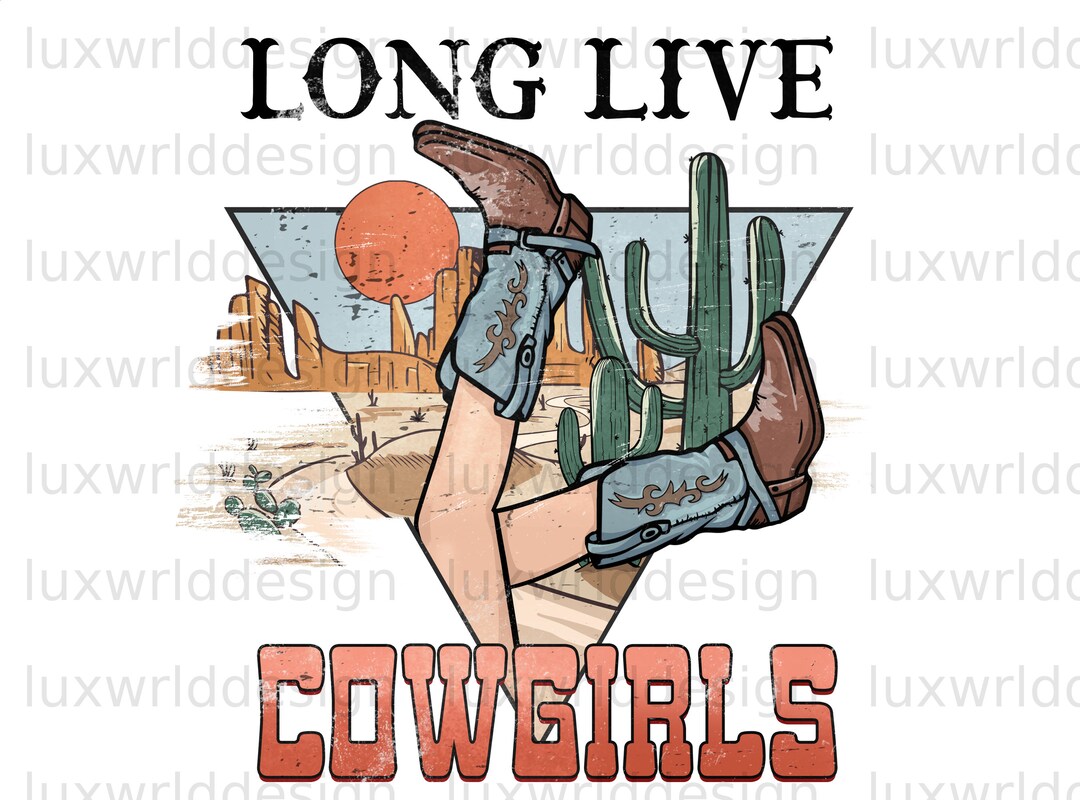Long Live Cowgirls PNG | Western Png | Western Design | Sublimation Design | Digital Design ...