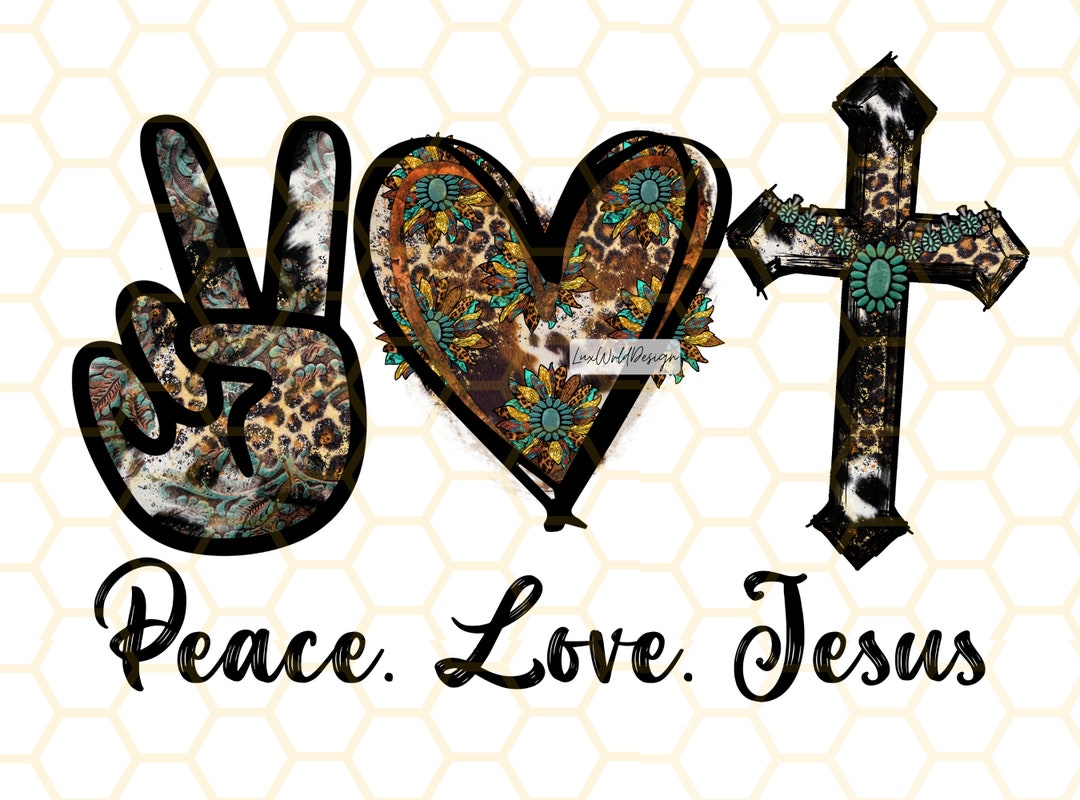 Peace Love Jesus PNG | Faith Clipart | Faith Png | Christian Design ...