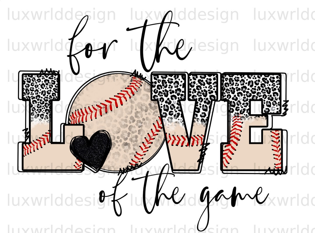 For the Love of the Game Baseball PNG | Baseball Clipart | Baseball Png ...