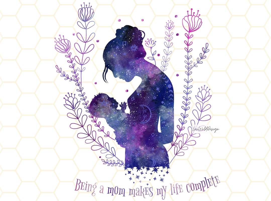 Being A Mom Makes My Life Complete PNG | Mama Png | Mom Png | Mother's ...