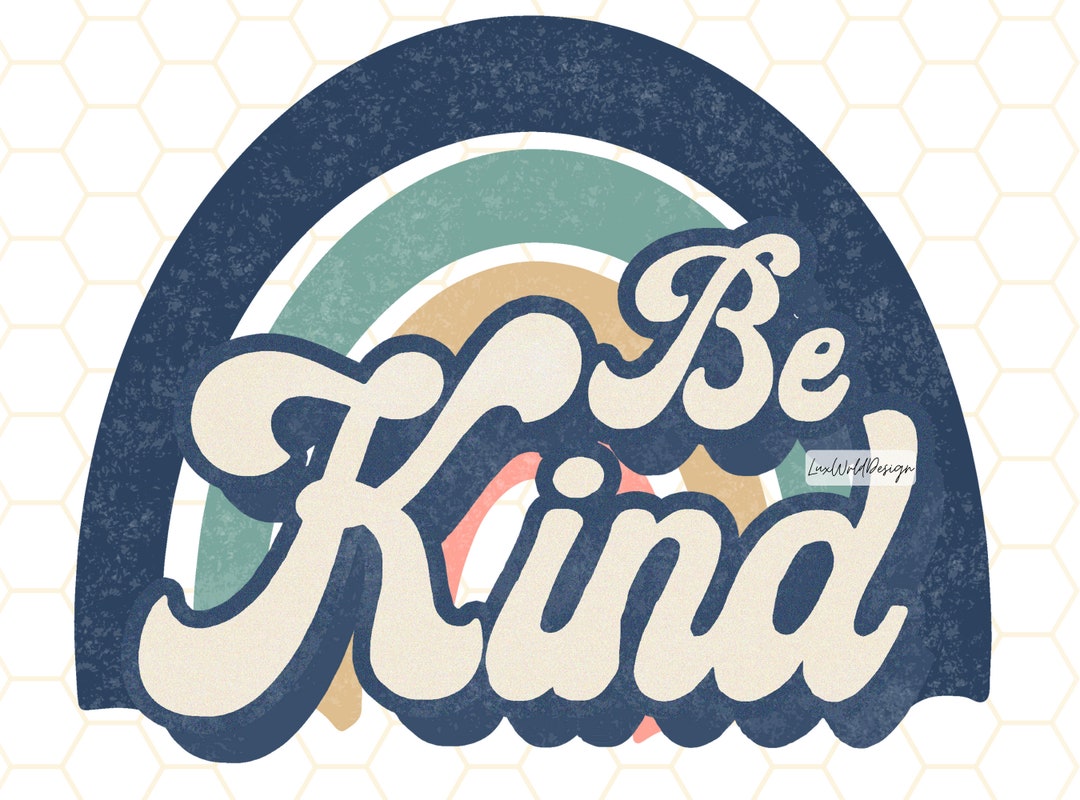 Be Kind Retro Rainbow PNG: Sublimation Design (digital Download) - Etsy