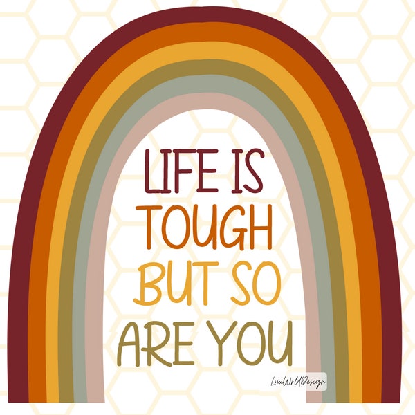 Life is Tough but so Are You - Etsy