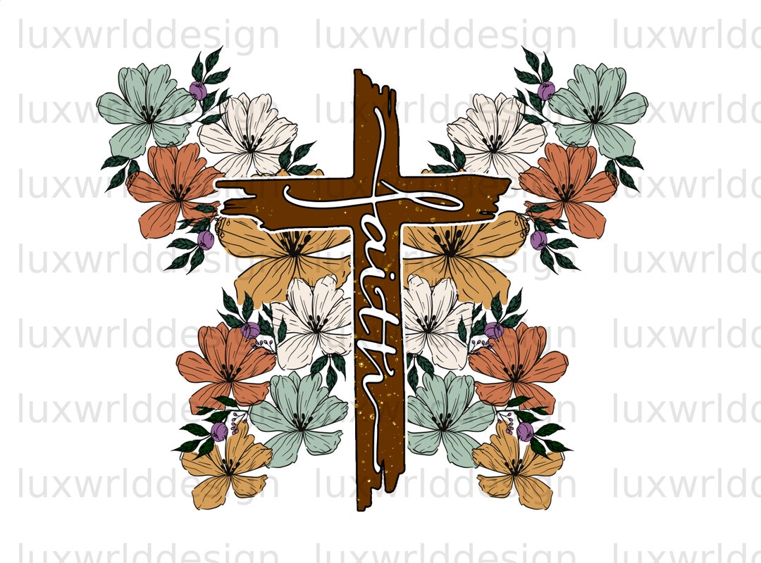 Faith Cross With Flowers PNG: Christian Sublimation Design (digital ...
