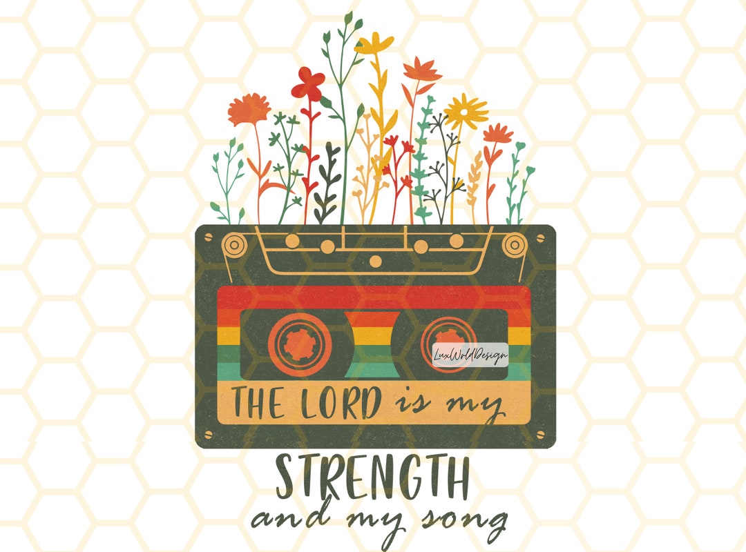 The Lord is My Strength and My Song PNG | Faith Clipart | Bible Verse ...