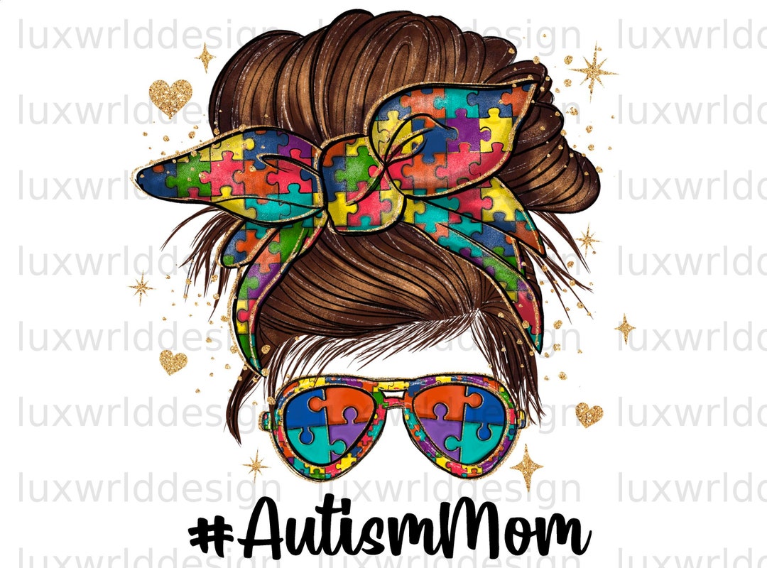 Autism Mom Messy Bun PNG | Autism Png | Autism Awareness Png | Autism ...