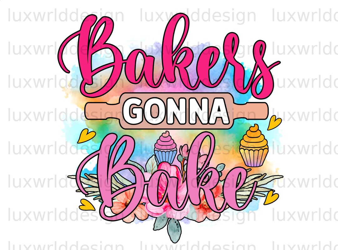 Bakers Gonna Bake PNG | Funny Kitchen Design | Kitchen Png ...
