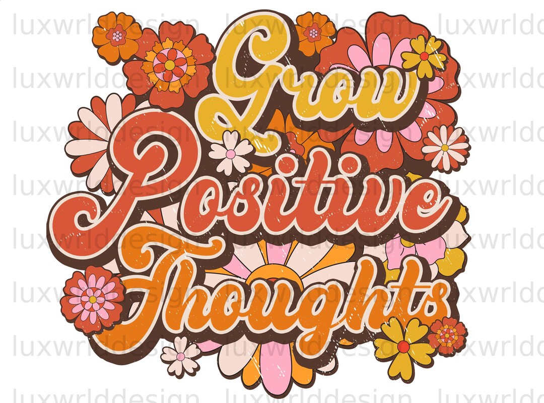 Grow Positive Thoughts PNG | Mental Health Png | Positive Quotes ...