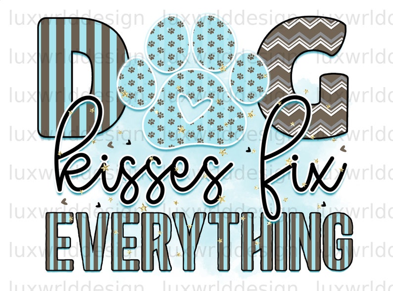 Dog Kisses Fix Everything PNG Dog Png Dog Mom Png - Etsy